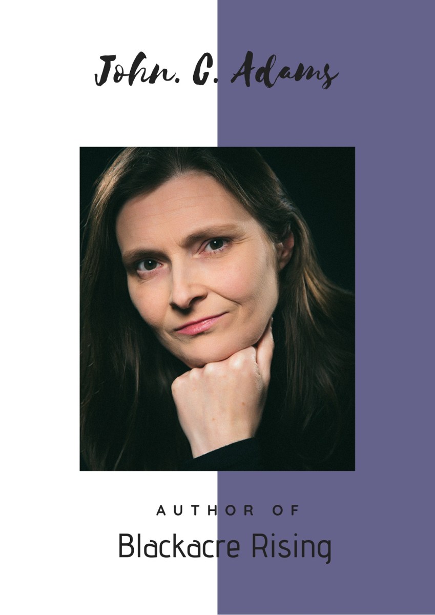 John C Adams – Author Interview – A Quintillion Words | Book Reviewer