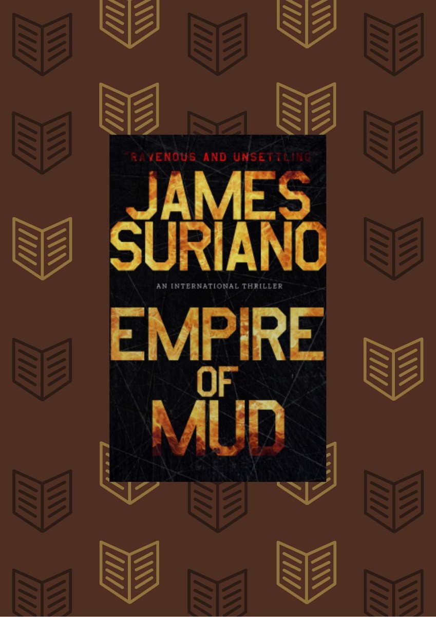 Empire Of Mud – Book Review – A Quintillion Words | Book Reviewer