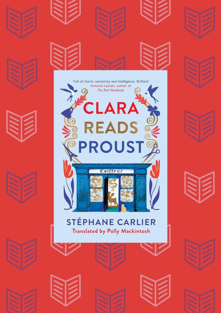 Clara Reads Proust – Book Review – A Quintillion Words | Book Reviewer