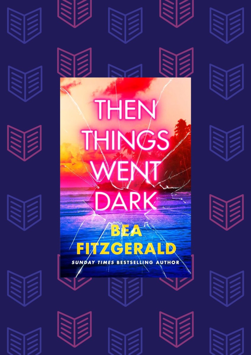 Then Things Went Dark – Book Review – A Quintillion Words | Book Reviewer